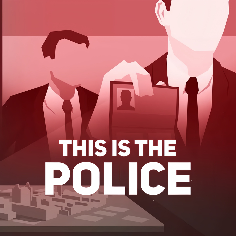 Купить This is the Police — ключ Steam на ПК от 96₽ | IGM.GG